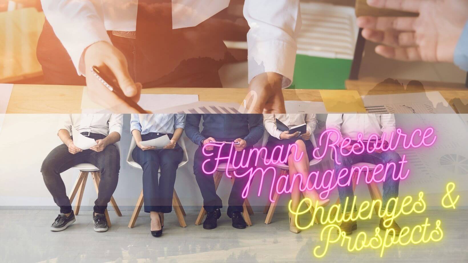 The Human Resource Management: Challenges and Prospects for ...